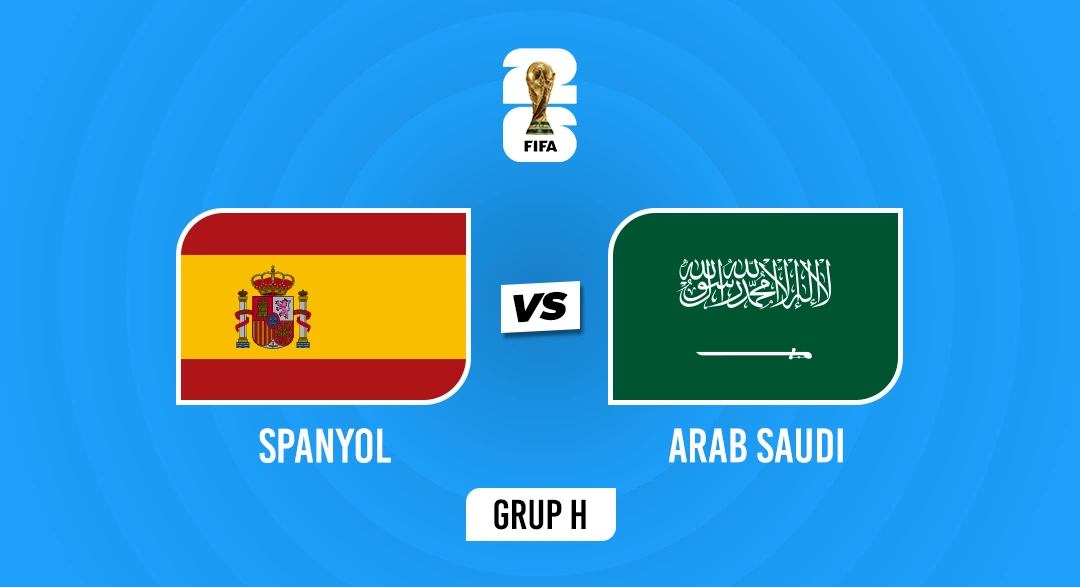 Spanyol vs Arab Saudi Grup H FIFA World Cup 2026: Jadwal, Statistik dan ...
